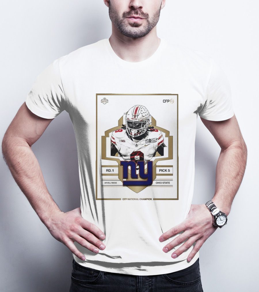 New York Giants Round 1 Pick 5 Arvell Reese CFP Champion Ohio State 2025 T-Shirt