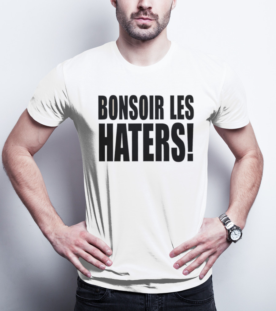 Bonsoir Les Haters T-Shirt