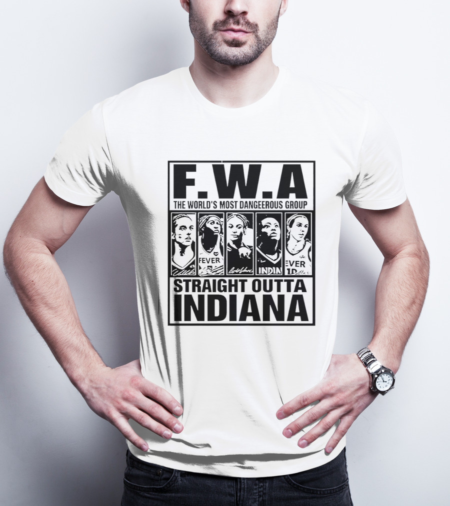 FWA Straight Outta Indiana Aliyah Boston Indiana Fever World's Most Dangerous Group 2026 T-Shirt