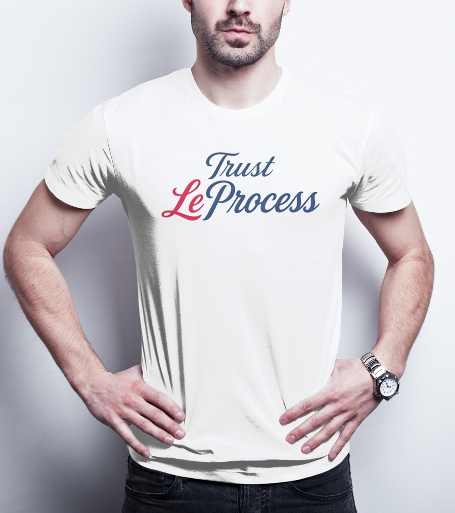 Trust LeProcess Lebron James Philadelphia 76ers T-Shirt