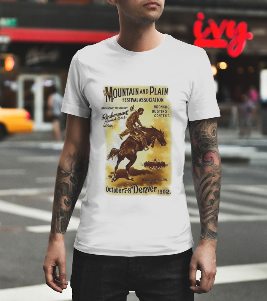 Mountain And Plain Festival Association Broncho Busting Contest Denver October 7 8 1902 Rockmount Ranch Wear 1946 T-Shirt