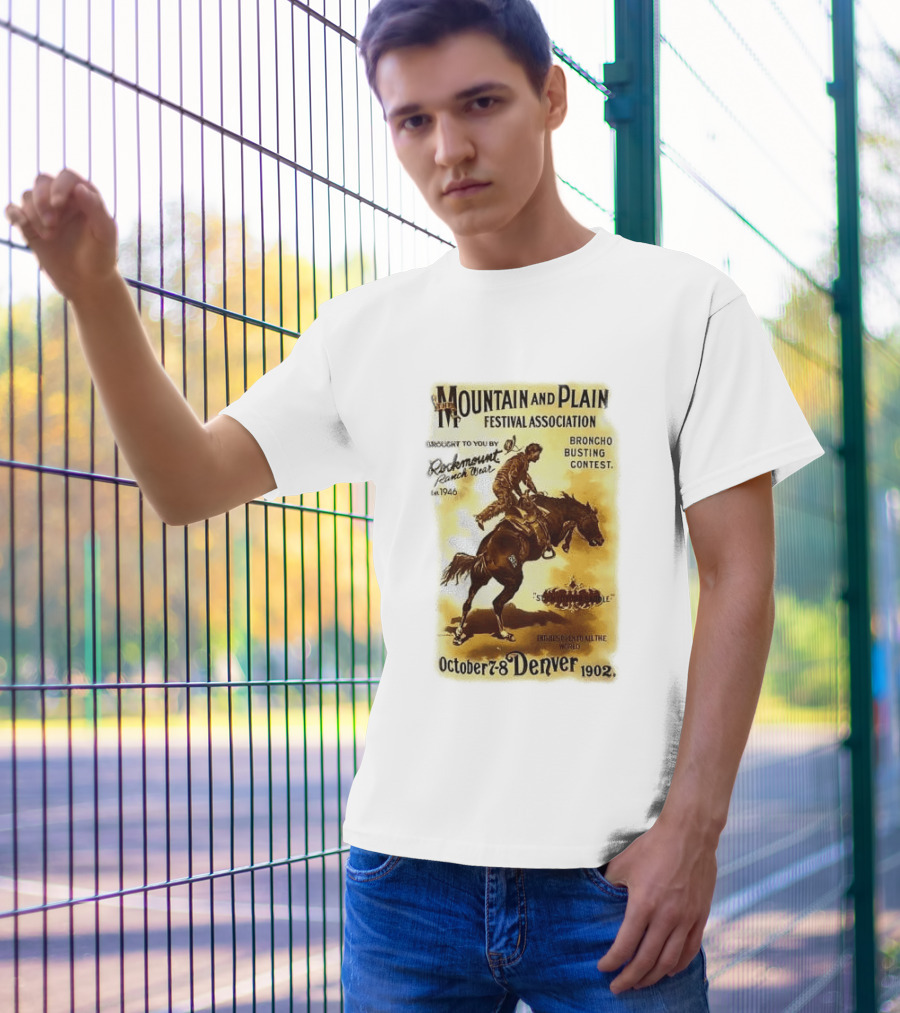 Mountain And Plain Festival Association Broncho Busting Contest Denver October 7 8 1902 Rockmount Ranch Wear 1946 T-Shirt