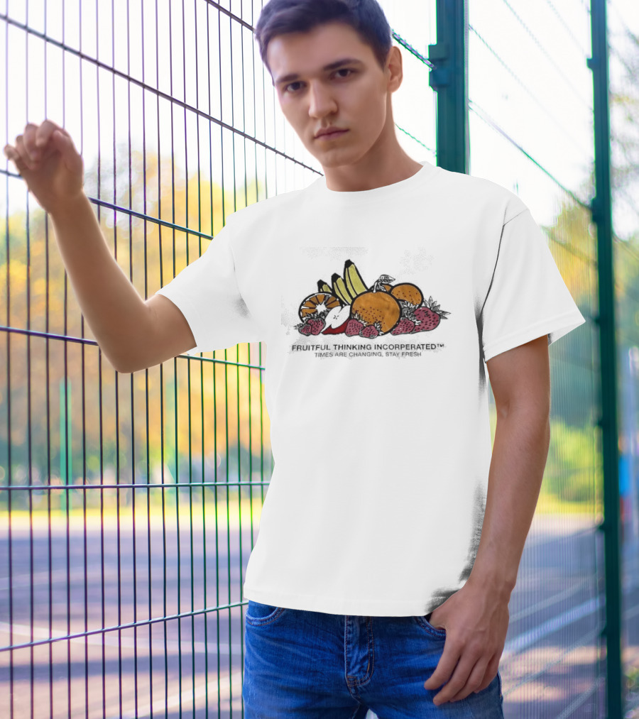 Fruitful Thinking Incorporated Times Are Changing Stay Fresh Fruit T-Shirt