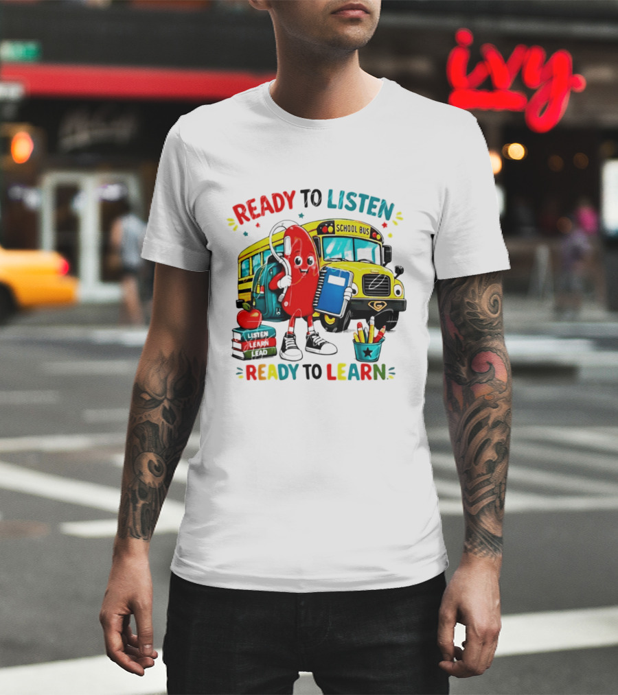 Ready To Listen Ready To Learn School Bus Hearing Aid School Supplies T-Shirt