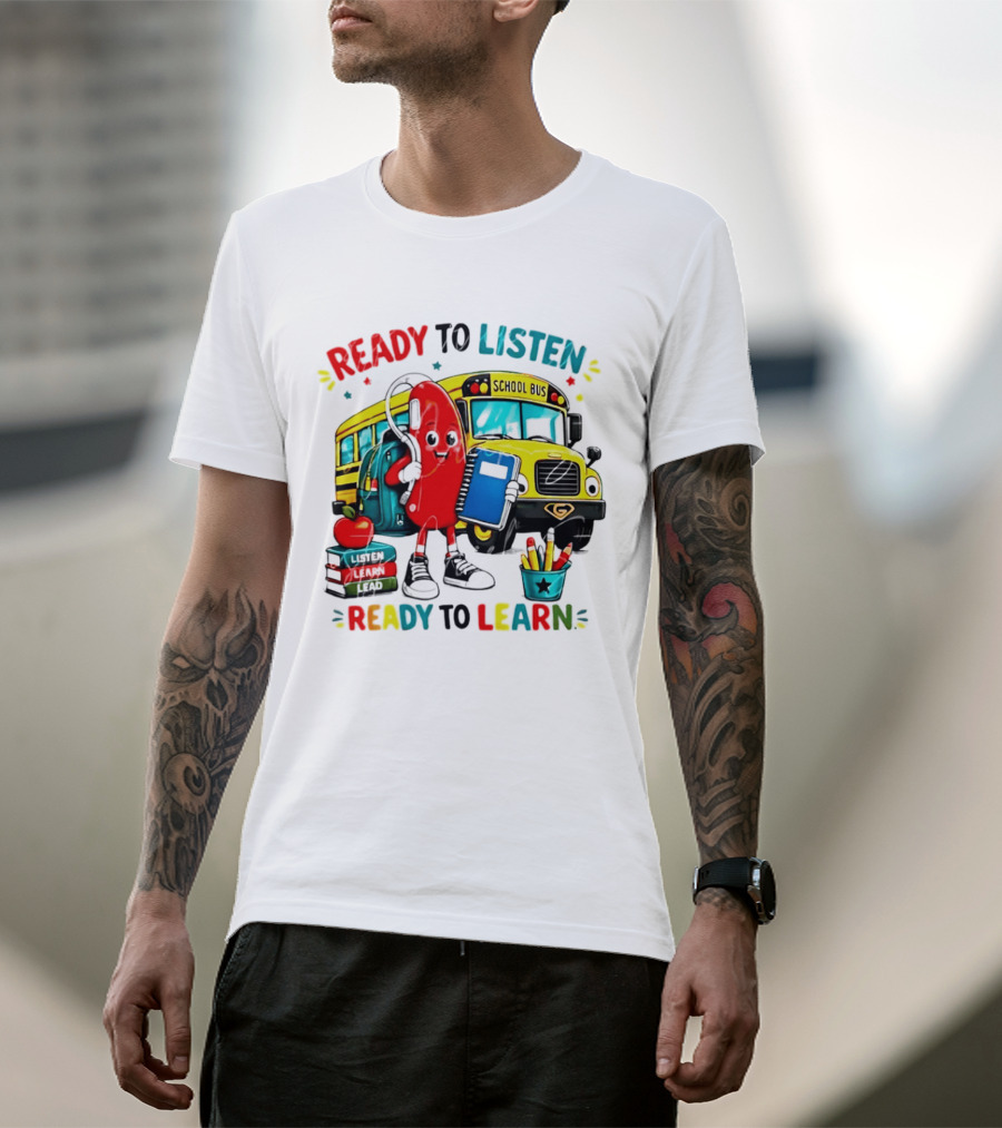 Ready To Listen Ready To Learn School Bus Hearing Aid School Supplies T-Shirt