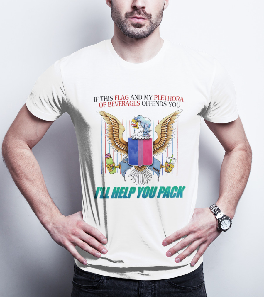 If This Flag And My Plethora Of Beverages Offends You I'll Help You Pack Eagle Holding Drinks T-Shirt