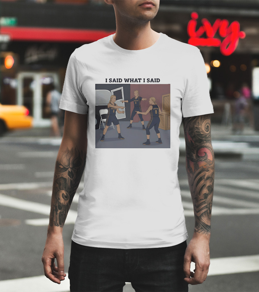 Indiana Basketball I Said What I Said T-Shirt