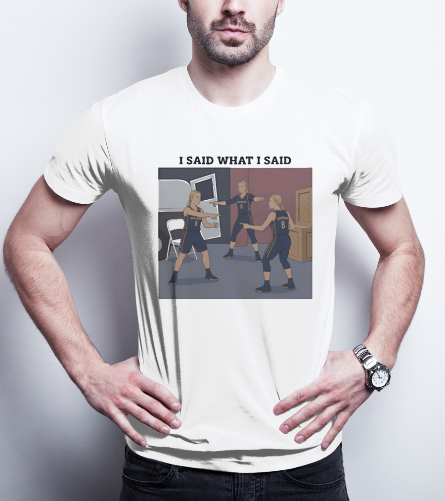 Indiana Basketball I Said What I Said T-Shirt