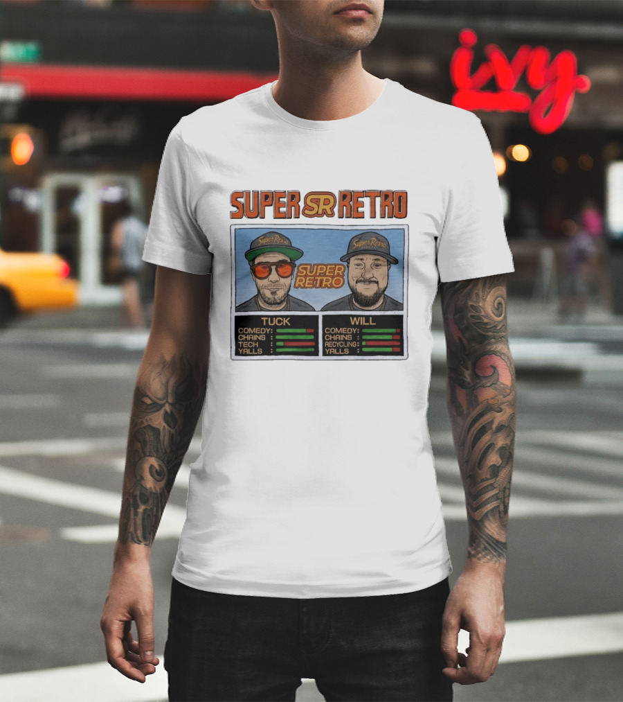 Super Retro Podcast Tuck And Will Comedy Chains Tech Recycling Yalls T-Shirt