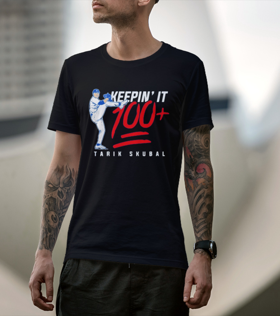 Tarik Skubal Keepin' It 100+ Baseball Pitcher Los Angeles Dodgers T-Shirt
