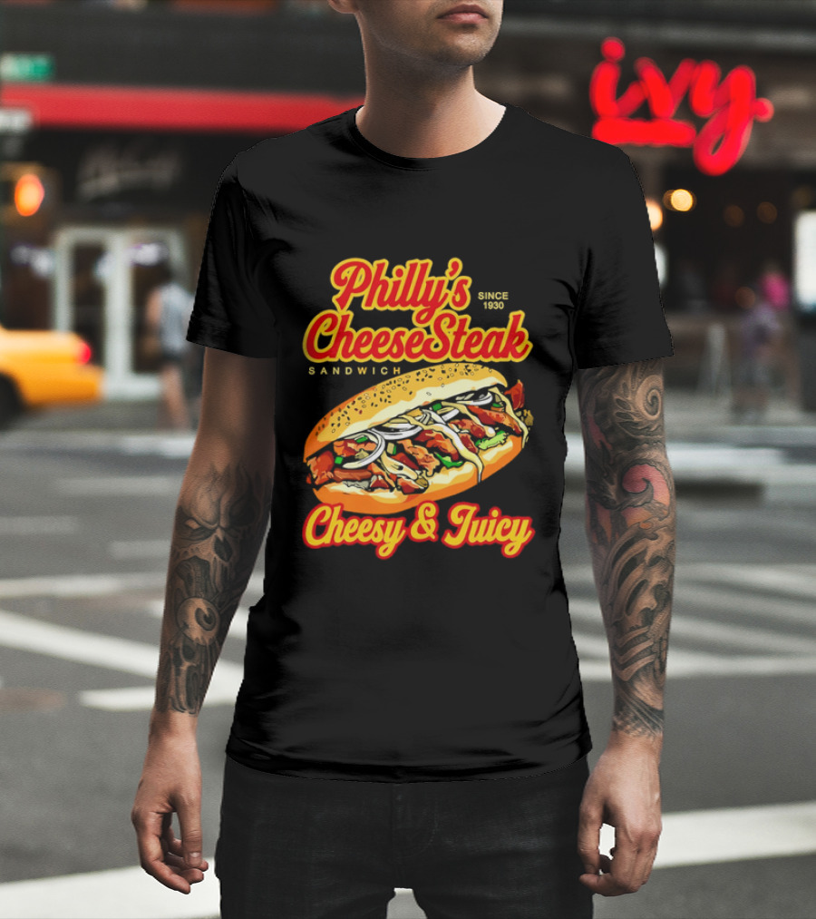 Philly's Cheesesteak Sandwich Cheesy & Juicy Since 1930 Classic Flavor Experience T-Shirt