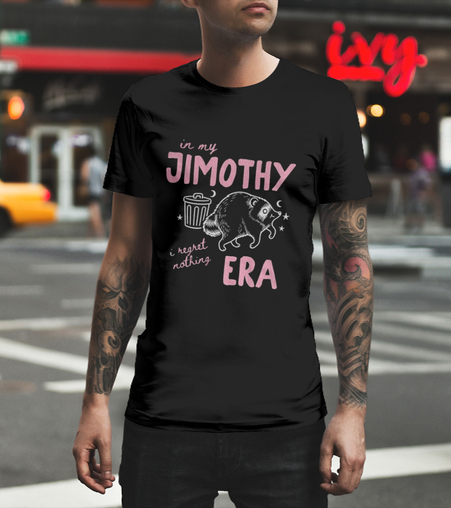 Raccoon In My Jimothy Era I Regret Nothing Seattle T-Shirt
