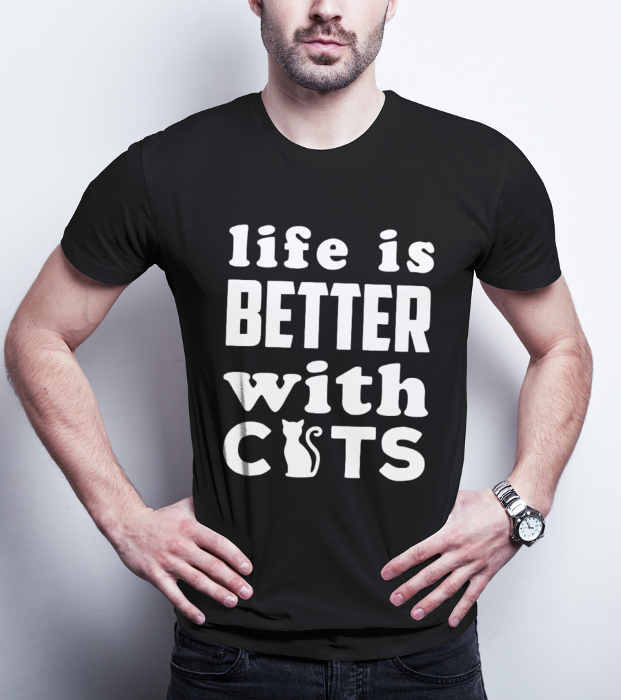 Life Is Better With Cats Feline Love T-Shirt