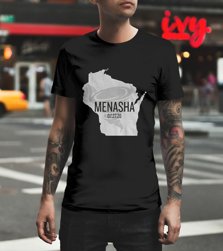 Tornado Menasha Strong Wisconsin 07 27 26 T-Shirt