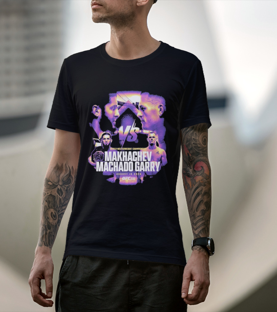 UFC 330 World Welterweight Championship Makhachev Vs Machado Garry August 15 2026 T-Shirt