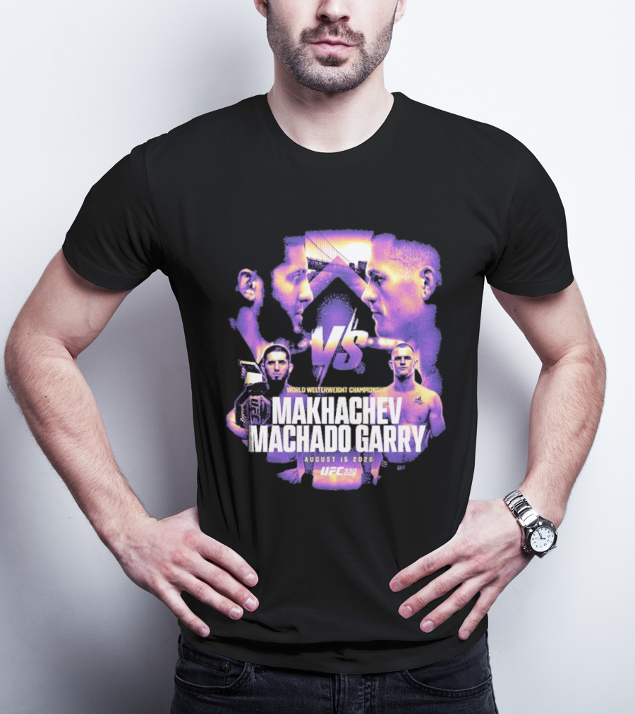 UFC 330 World Welterweight Championship Makhachev Vs Machado Garry August 15 2026 T-Shirt