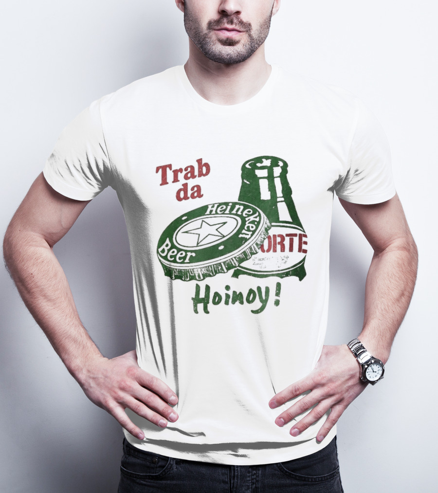 Trab Da Hoinoy! Beer Cap Bottle Opener T-Shirt