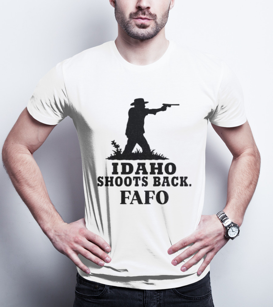 Idaho Shoots Back Fafo Silhouette Cowboy Stance T-Shirt