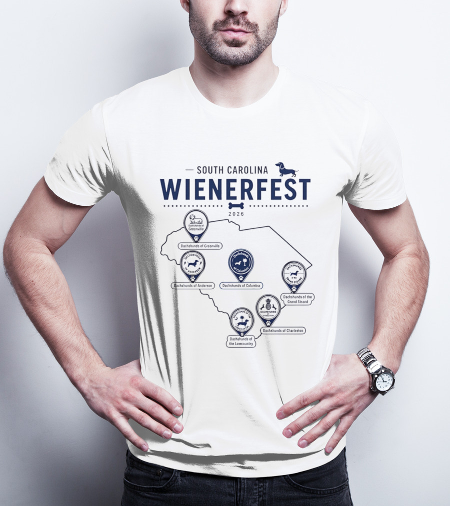 South Carolina Wienerfest 2026 Dachshunds Of Greenville Anderson Columbia Lowcountry Charleston Grand Strand T-Shirt