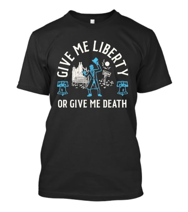 Give Me Liberty Or Give Me Death Abraham Lincoln Liberty Square Historic T-Shirt