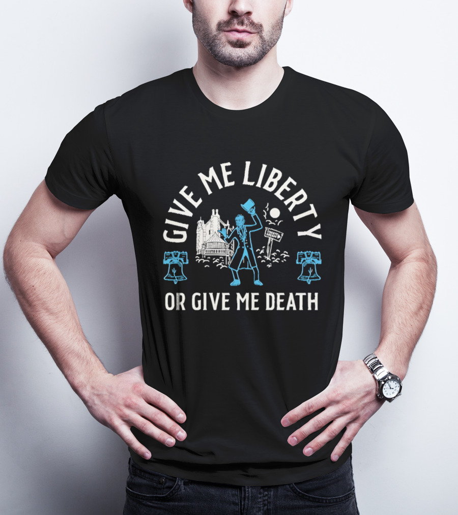 Give Me Liberty Or Give Me Death Abraham Lincoln Liberty Square Historic T-Shirt