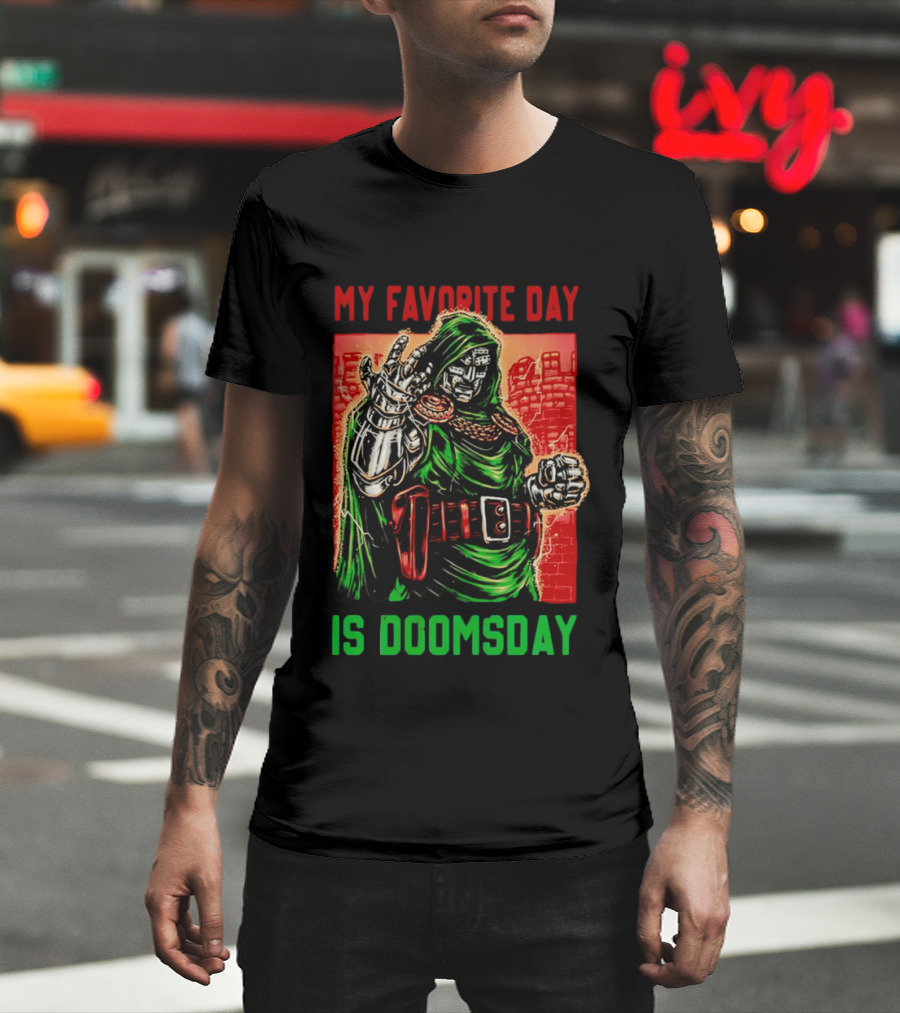 My Favorite Day Is Doomsday Doctor Doom Comic Villain Fans T-Shirt