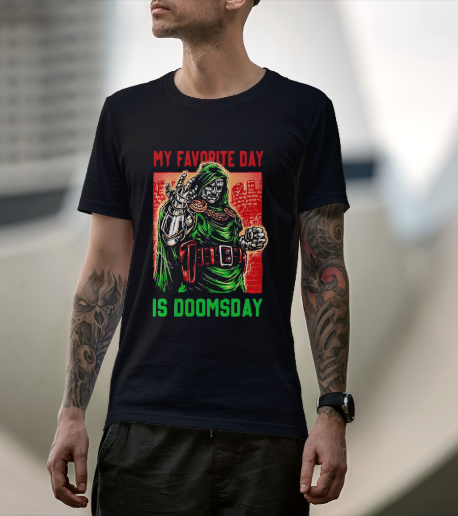 My Favorite Day Is Doomsday Doctor Doom Comic Villain Fans T-Shirt