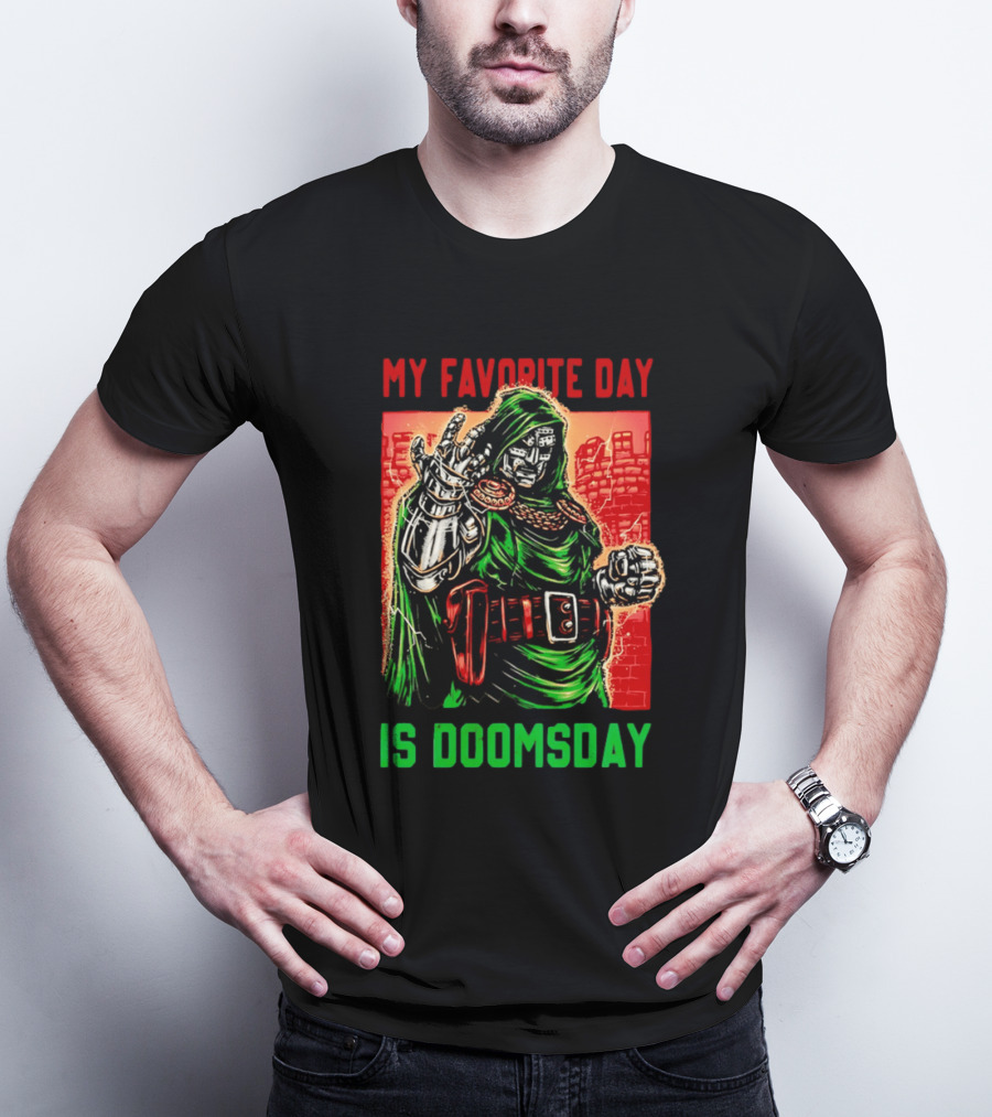 My Favorite Day Is Doomsday Doctor Doom Comic Villain Fans T-Shirt