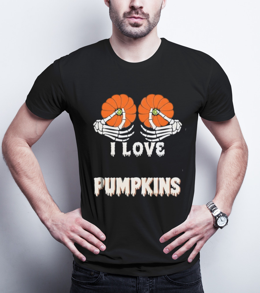I Love Pumpkins Skeleton Hands Orange Gourds Dripping Font T-Shirt