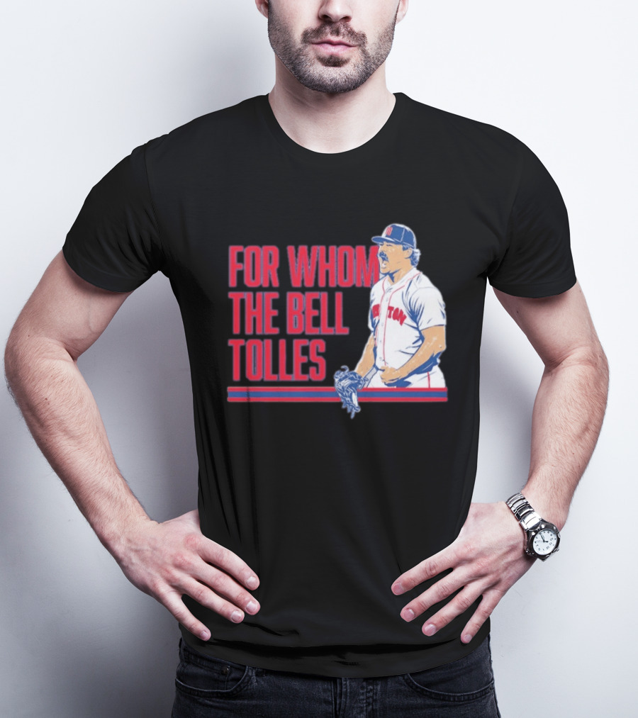 Boston Red Sox Payton Tolle For Whom The Bell Tolles T-Shirt