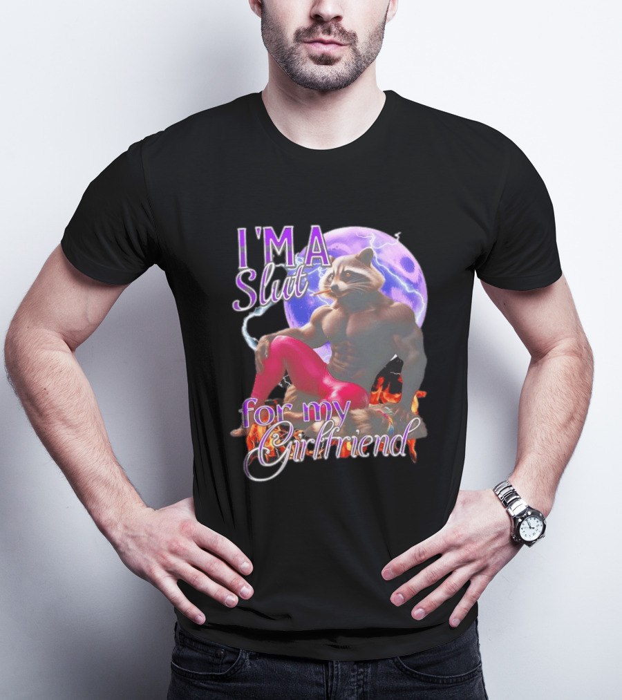 I'm A Slut For My Girlfriend Raccoon Muscular Character And Moon T-Shirt
