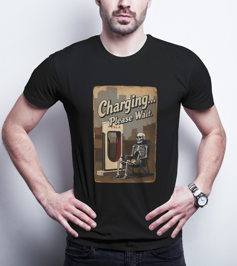 Charging Please Wait Tesla Skeleton T-Shirt