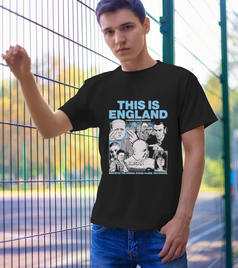 This Is England A Film By Shane Meadows Movie Characters Car Collage Run With The Crowd Stand Alone You Decide T-Shirt