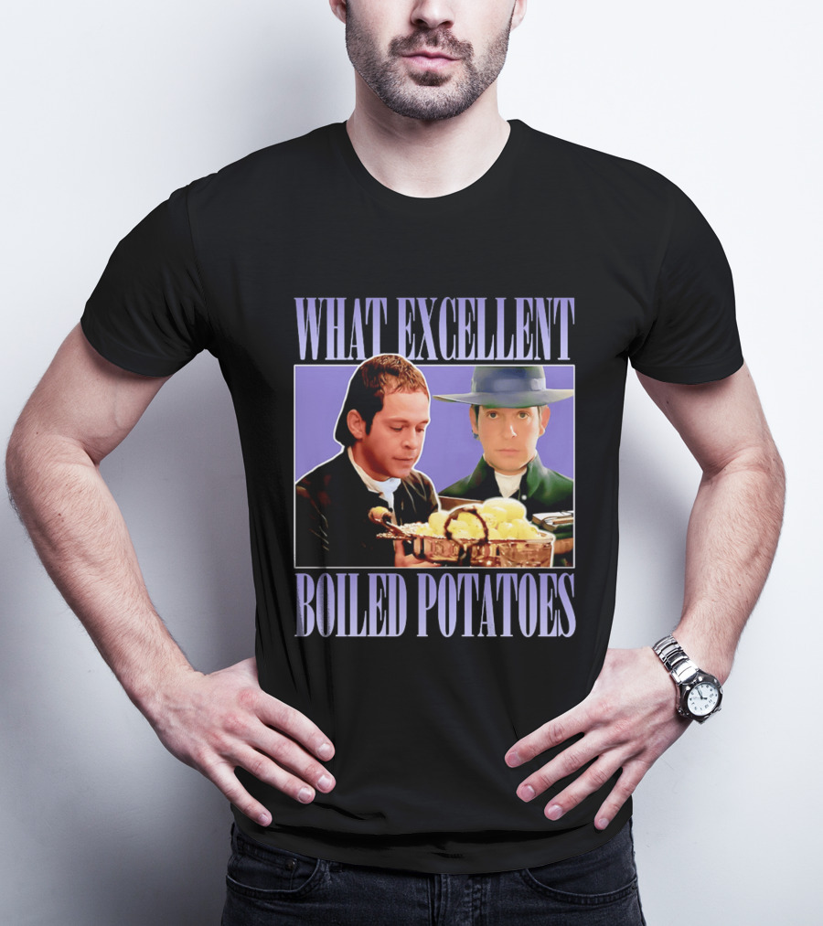 What Excellent Boiled Potatoes Pride And Prejudice Meme T-Shirt