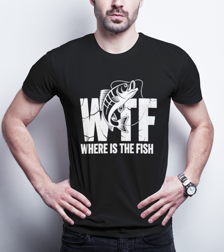 WTF Where Is The Fish Jumping Bass Line Distressed Cracked Fishing Humor T-Shirt