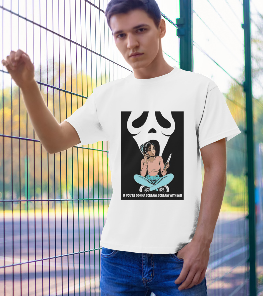 If You're Gonna Scream Scream With Me Ghostface Mask And Woman T-Shirt