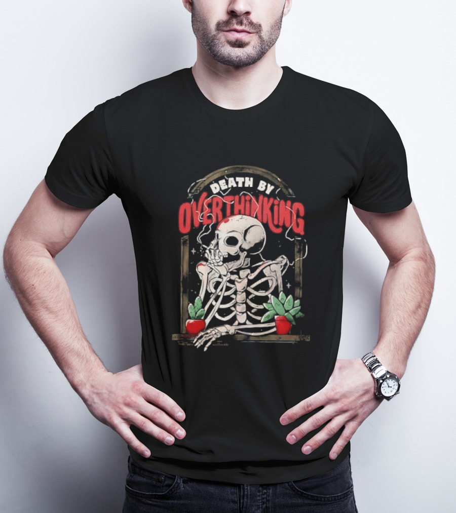 Death By Overthinking Skeleton Smoking With Potted Plants And Tombstone Frame T-Shirt