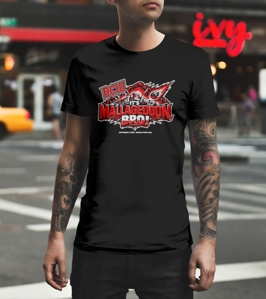 RCW Mallageddon Bro September 5 2026 Ingram Park Mall Explosion Event T-Shirt