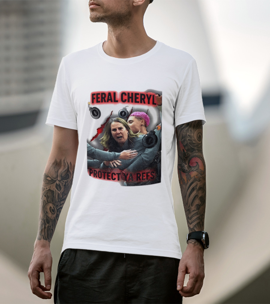 Feral Cheryl Protect Ya Refs Basketball T-Shirt