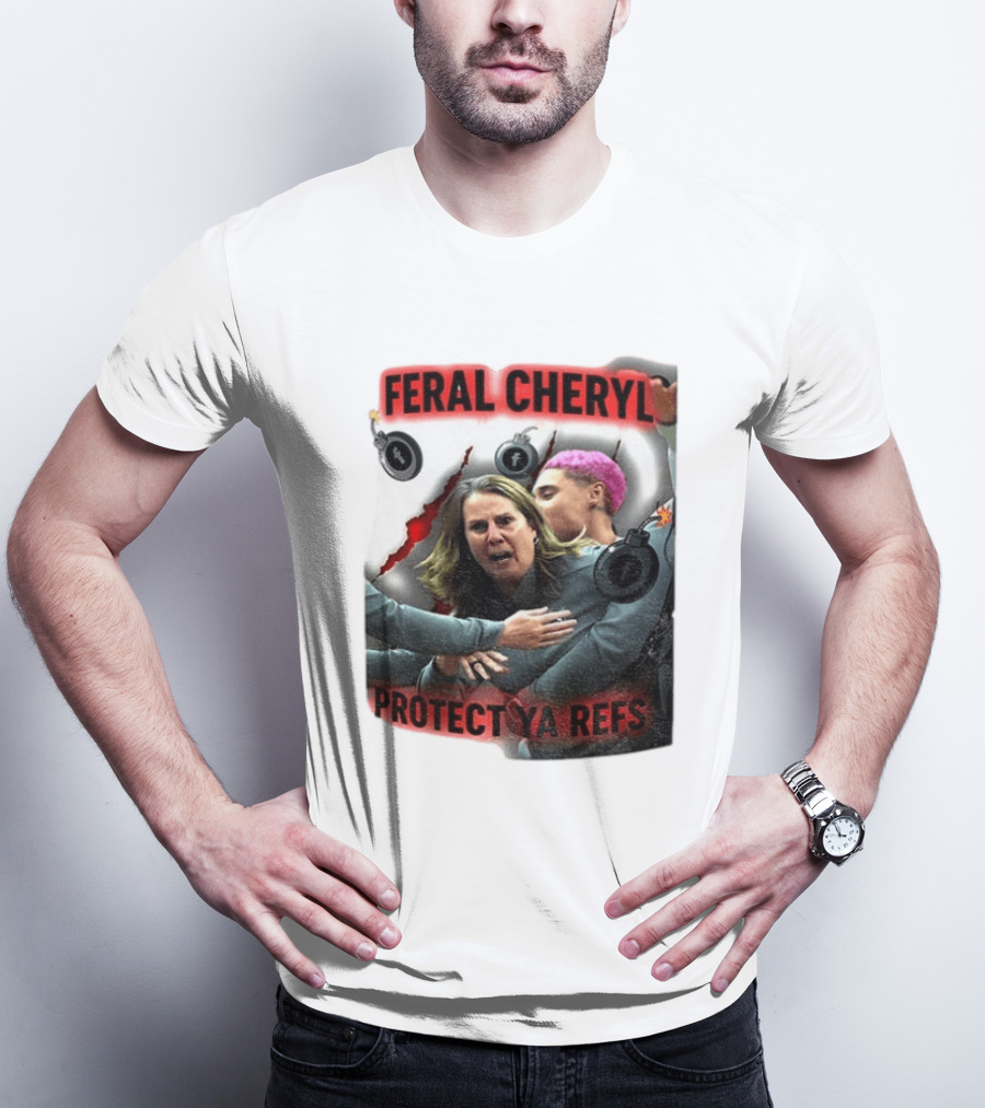Feral Cheryl Protect Ya Refs Basketball T-Shirt