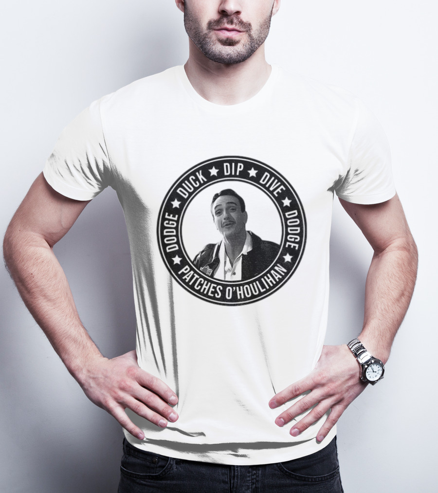 Patches O'Houlihan Dodge Duck Dip Dive Dodge T-Shirt