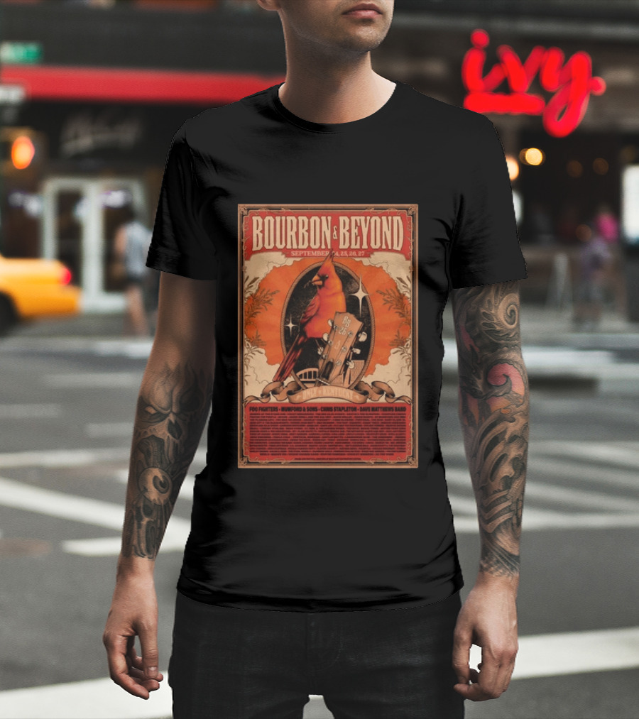 Bourbon & Beyond September 24 25 26 27 Louisville Kentucky Foo Fighters Mumford & Sons Chris Stapleton Dave Matthews Band T-Shirt