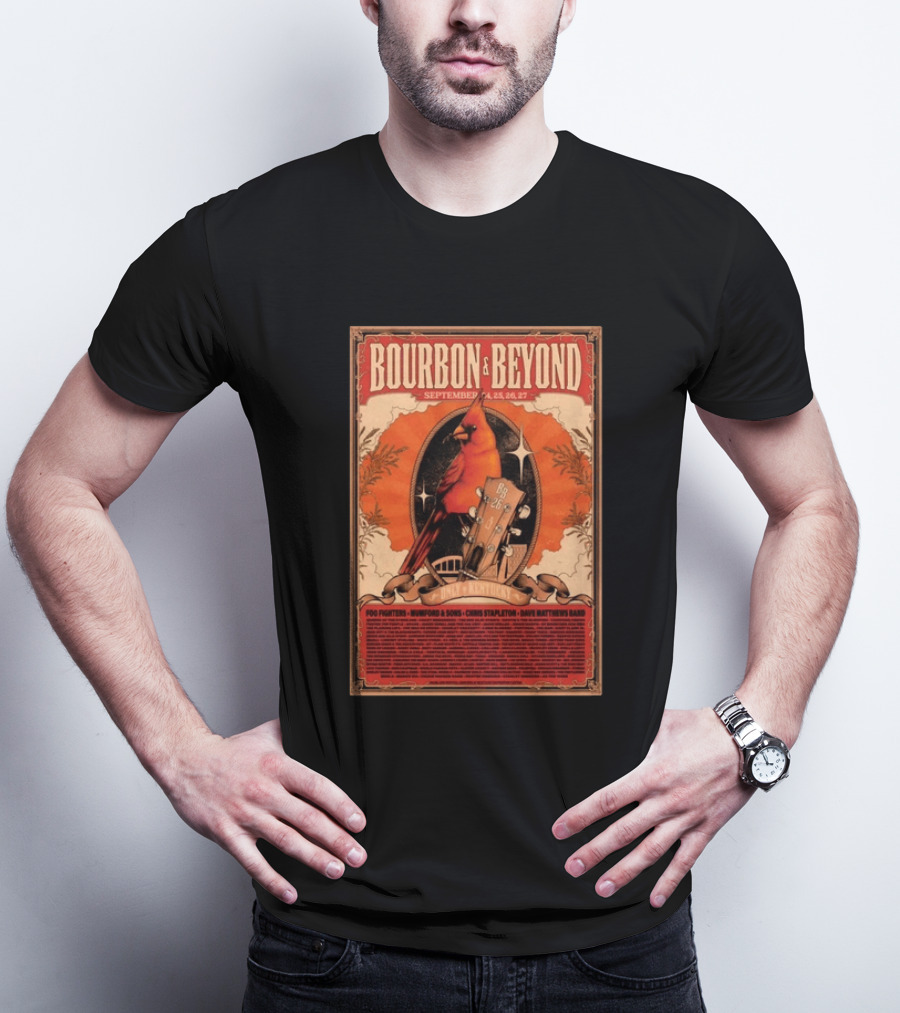 Bourbon & Beyond September 24 25 26 27 Louisville Kentucky Foo Fighters Mumford & Sons Chris Stapleton Dave Matthews Band T-Shirt