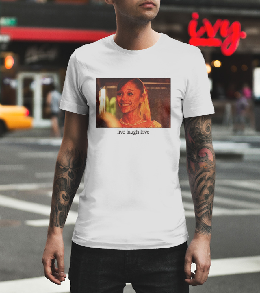 Ariana Grande Horror Movie Blood Scene Live Laugh Love T-Shirt