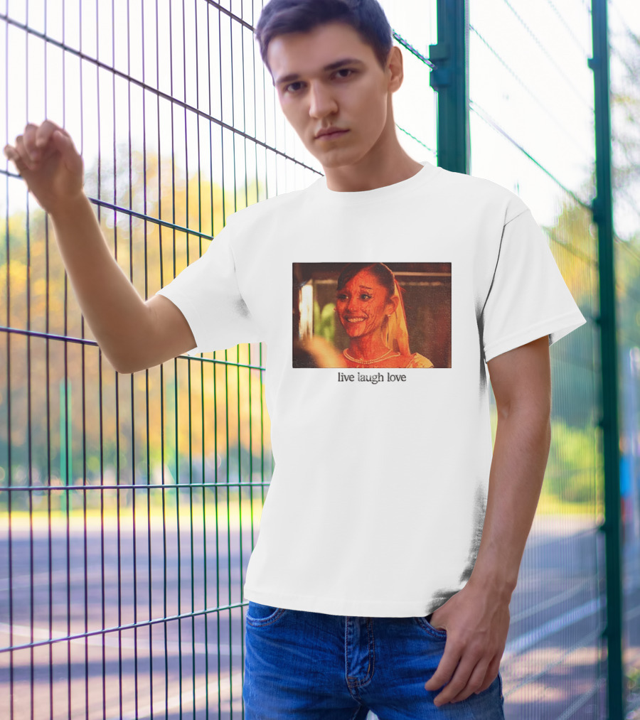 Ariana Grande Horror Movie Blood Scene Live Laugh Love T-Shirt