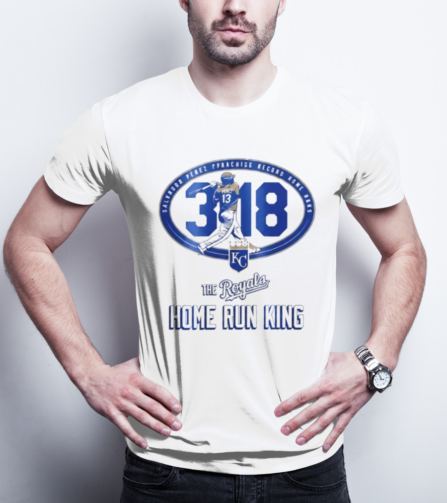 Salvador Perez 318 The Royals Home Run King Franchise Record T-Shirt