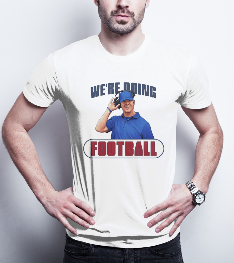 We're Doing Football Stephen Lian Buffalo Bills T-Shirt