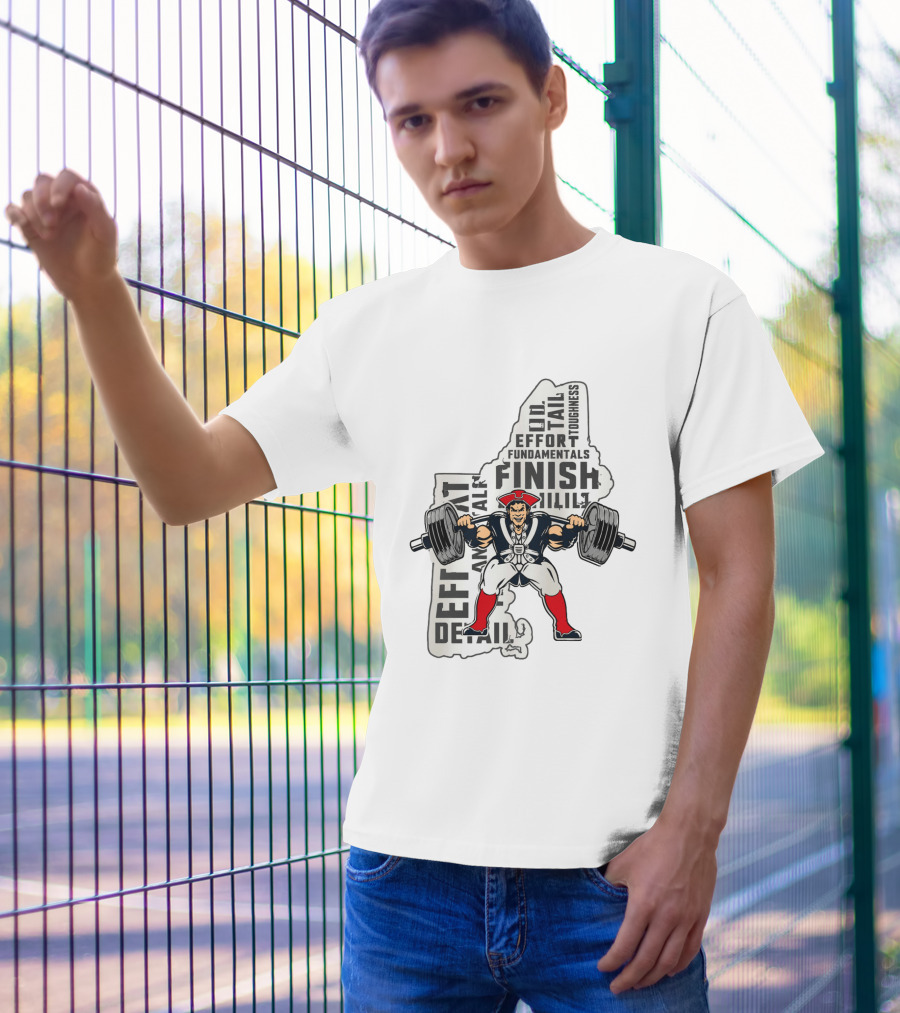 New England Patriots Weight Room Effort Fundamentals Finish Toughness T-Shirt