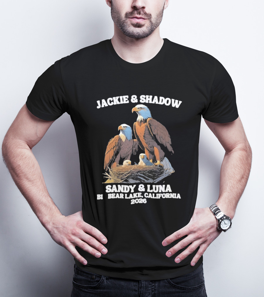 Jackie & Shadow Sandy & Luna Bald Eagles Bear Lake California 2026 T-Shirt