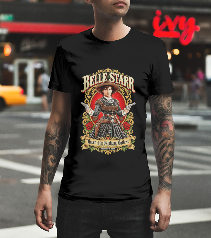 Belle Starr Queen Of The Oklahoma Outlaws Younger's Bend Roses Gunslinger T-Shirt